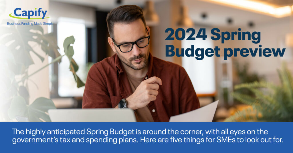 Capify 2024 Spring Budget Preview - Capify