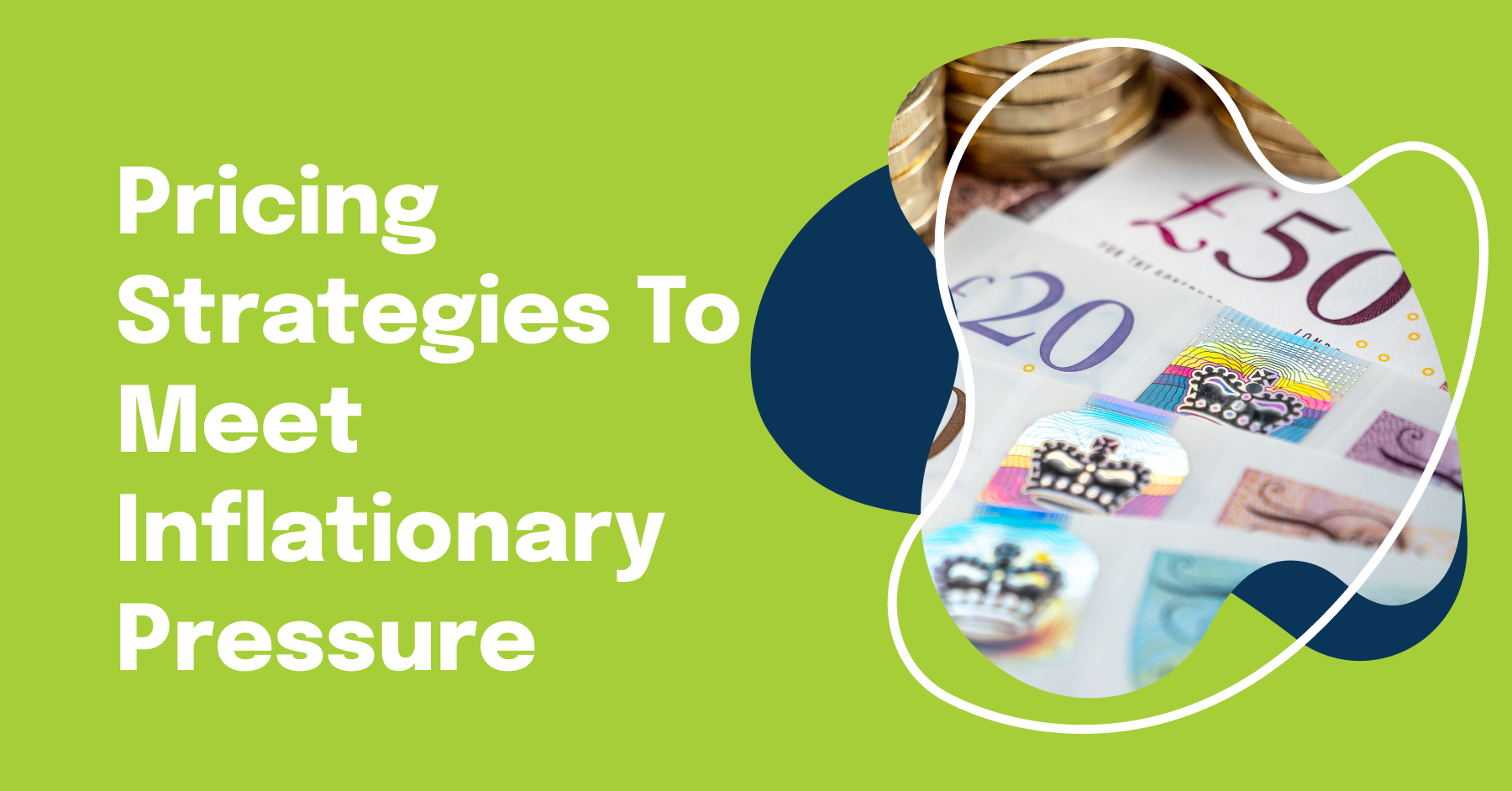 Pricing Strategies To Meet Inflationary Pressure - Capify